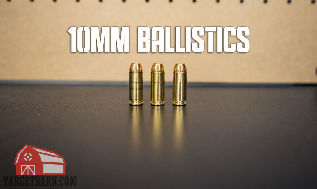 10mm Ballistics - Ballistics Tables & Data - The Broad Side