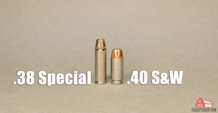 .38 Special vs. .40 S&W: Caliber Comparison - TargetBarn.com