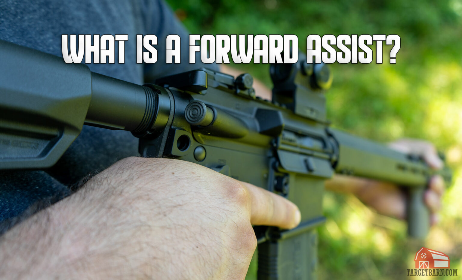 What is a Forward Assist on an AR-15?